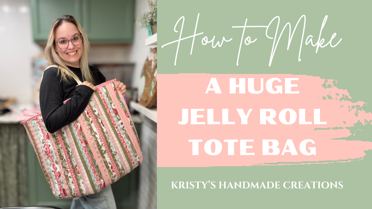 How to Make a HUGE Jelly Roll Tote Bag - Kristy's Handmade Creations
